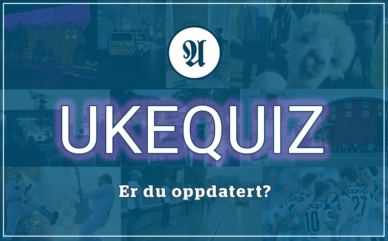 UKEQUIZ | uke 22 - adressa.no