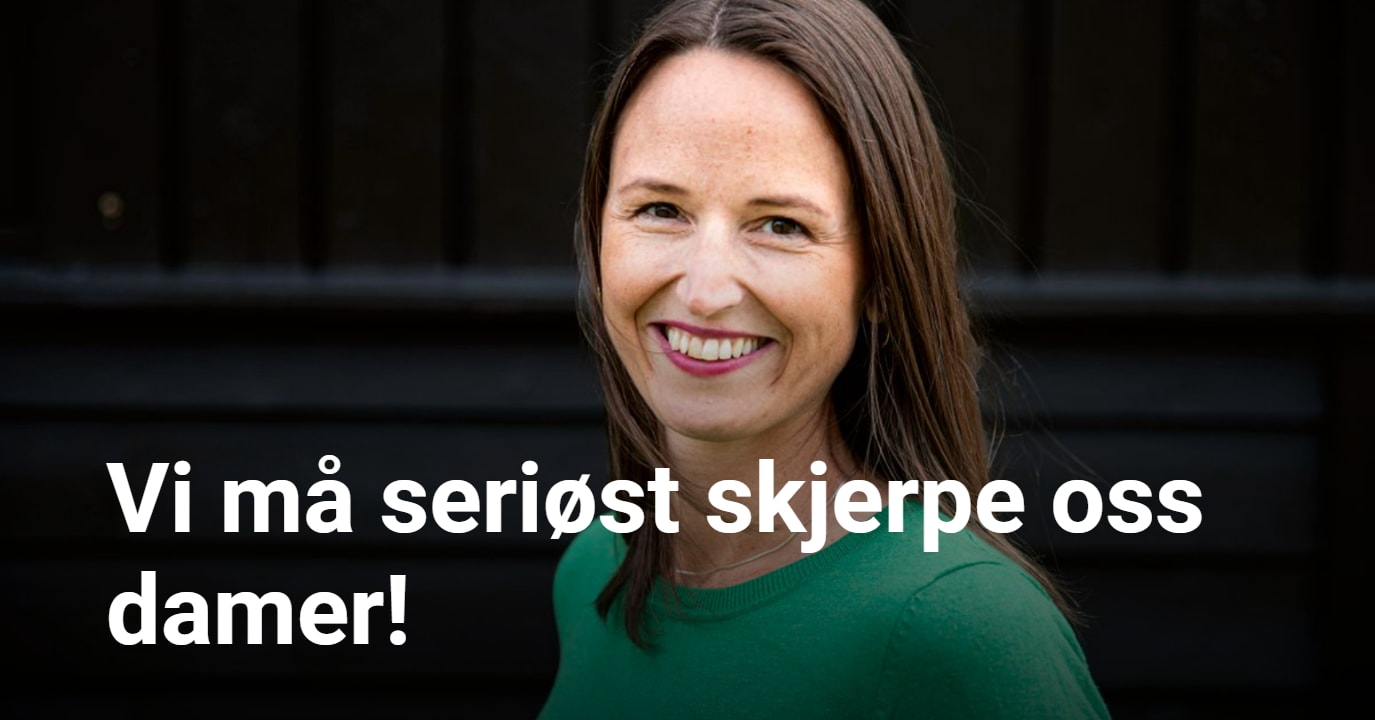 Vi må seriøst skjerpe oss damer! - adressa.no