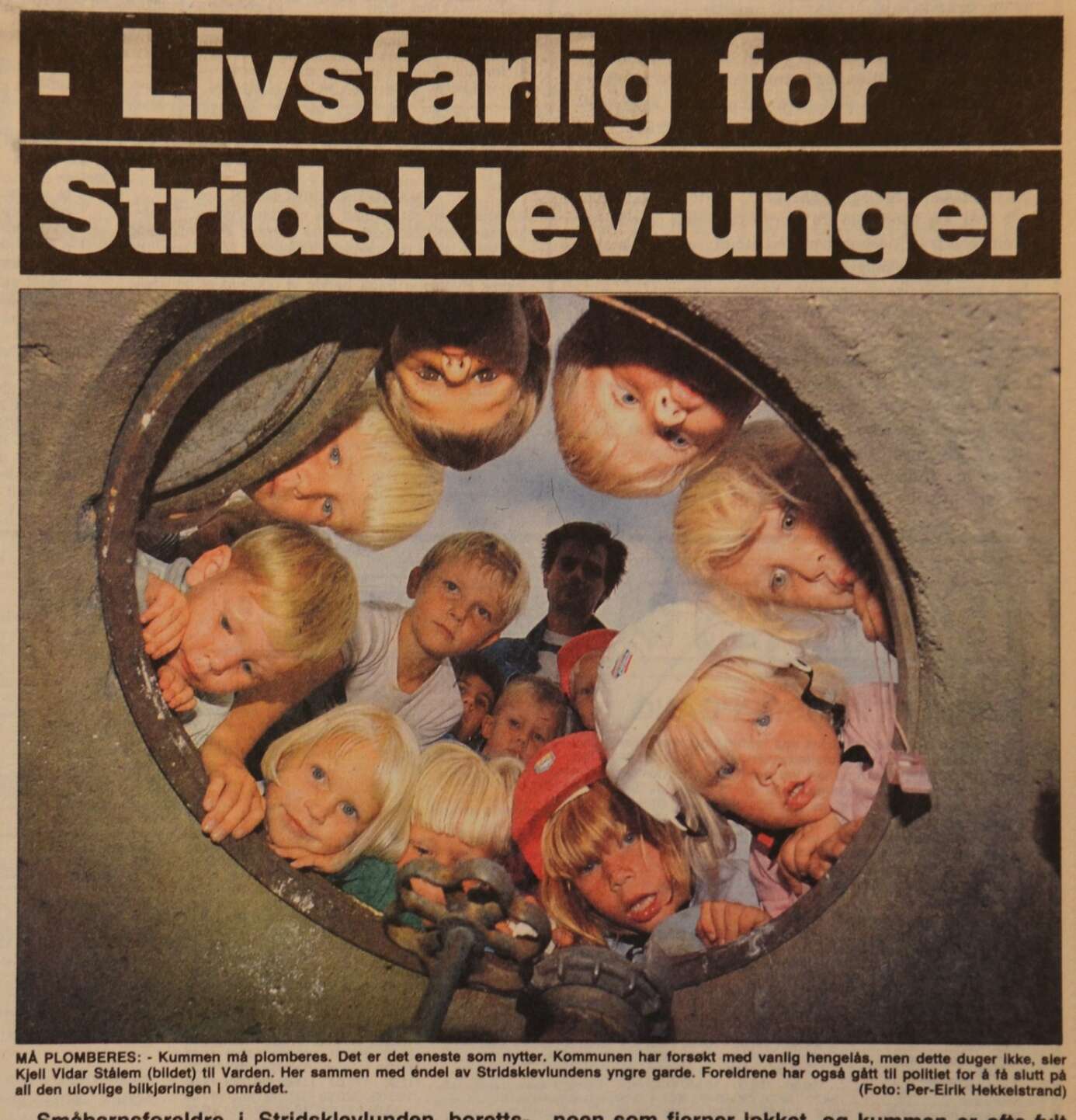 Livsfarlig felle for ungene på Stridsklev - varden.no